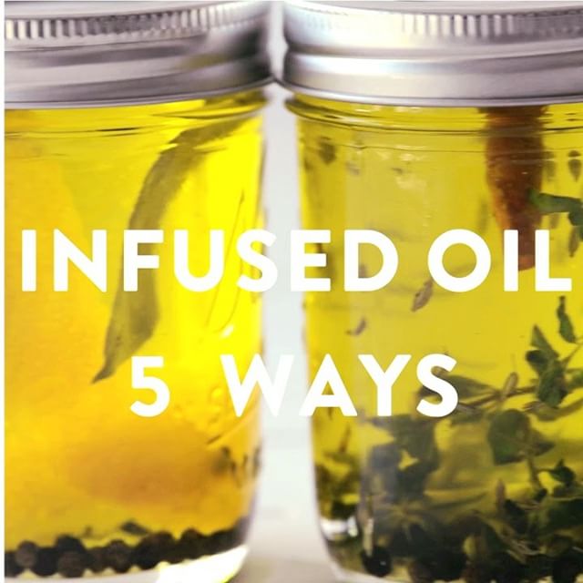 Flavored Cooking Oil Infusions Five Ways Recipe | The Feedfeed