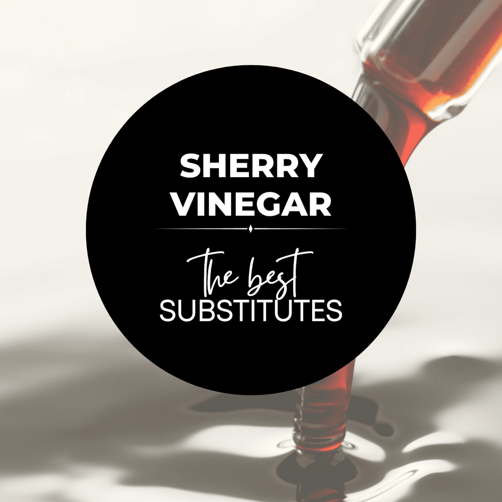 Sherry vinegar substitute: 9 best options - whisked away kitchen Recipe ...